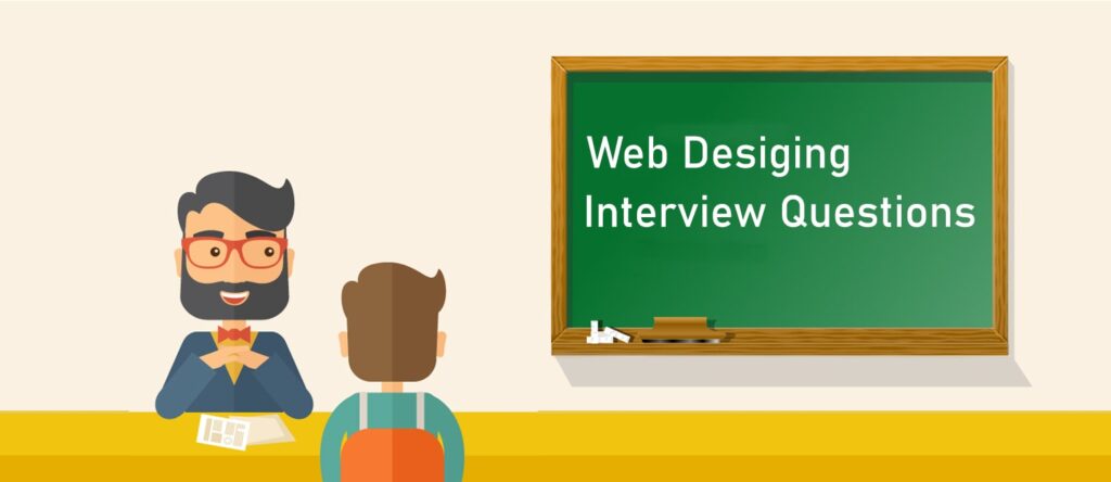 Web Designing Interview Questions Web Designing Interview Questions